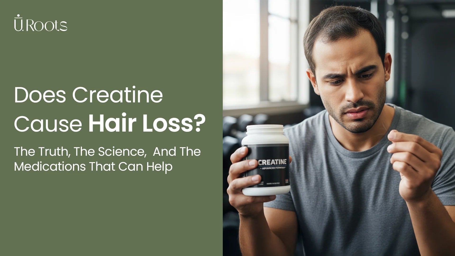 Does Creatine Cause Hair Loss? The Science & Solutions Explained – URoots